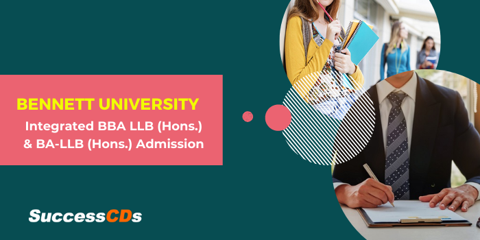 Bennett University Integrated Law Admission 2020, Courses, Application Form