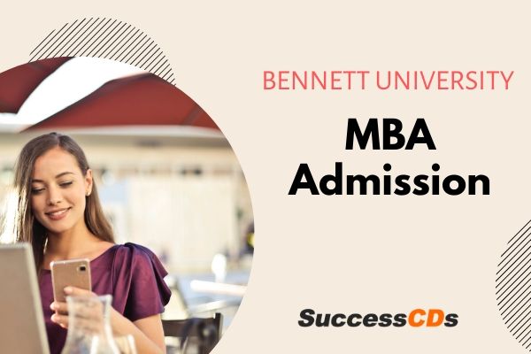 Bennett University MBA Admission 2021 Application Form, Dates