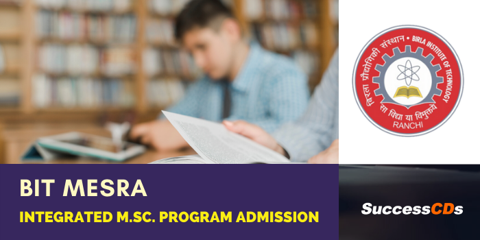 BIT Mesra Integrated M.Sc. Admission 2020, Dates, Eligibility ...