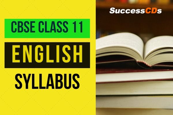 CBSE Class 11 English Syllabus 2023 24 CBSE NCERT CBSE Class 11 English Syllabus 2023 24 CBSE NCERT