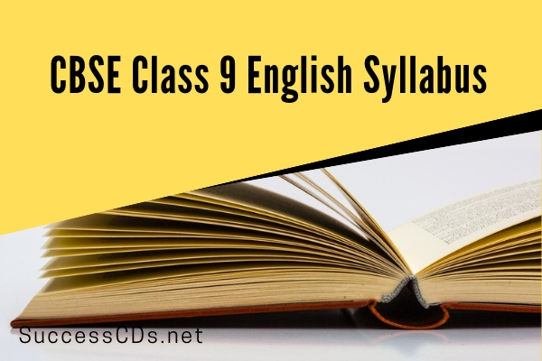 CBSE Class 9 English Language And Literature Syllabus 2021 22 New CBSE Class 9 English Language And Literature Syllabus 2021 22 New