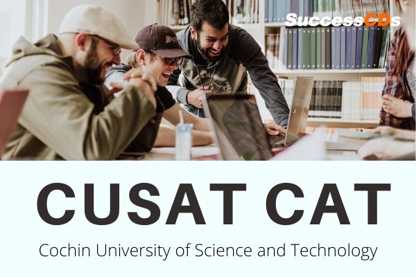 CUSAT CAT 2021 Application form, Dates, Exam pattern, Eligibility ...