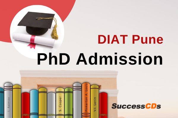 DIAT Pune PhD Admission 2020, Dates, Eligibility, Application