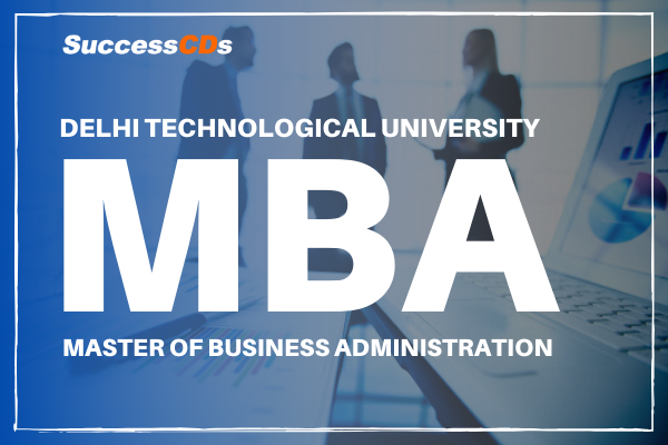 DTU MBA Admission 2020, Application Form, Dates, Eligibility