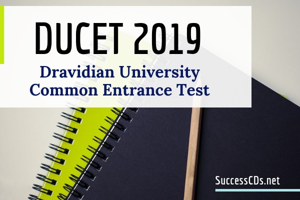 Dravidian University DUCET 2019, Dates, Eligibility, Application Form