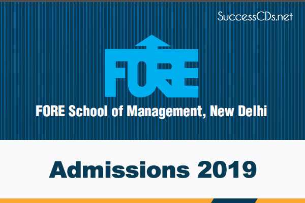 FORE School of Management FPM Admission 2019, Dates, Application