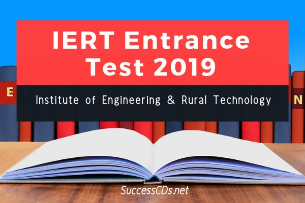 IERT Entrance Exam 2019 Eligibility, Application, Dates