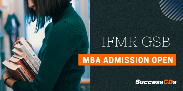 IFMR GSB MBA Admission 2021, Dates, Eligibility, Application