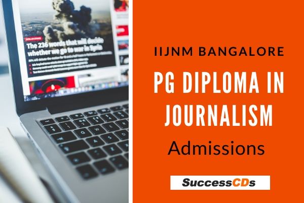IIJNM Bangalore Post-Graduate Diploma in Journalism Admission 2020