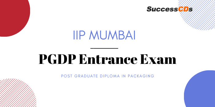 IIP PG Diploma in Packaging Admission 2021 Dates, Application form