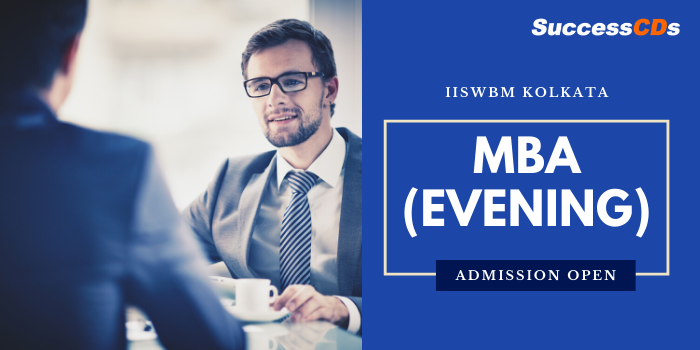 IISWBM Kolkata MBA (Evening) Admission 2021 Application Form, Dates ...