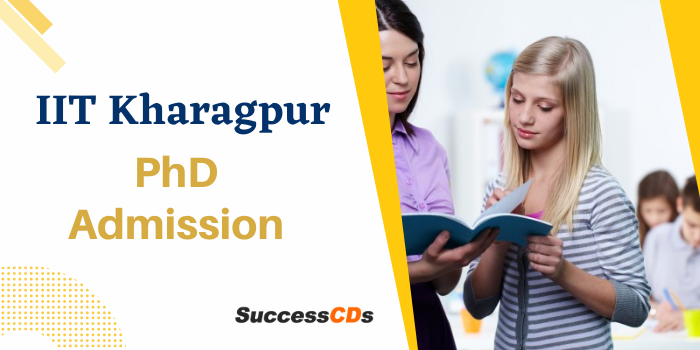 IIT Kharagpur PhD Admission 2021 Application Form, Eligibility, Dates