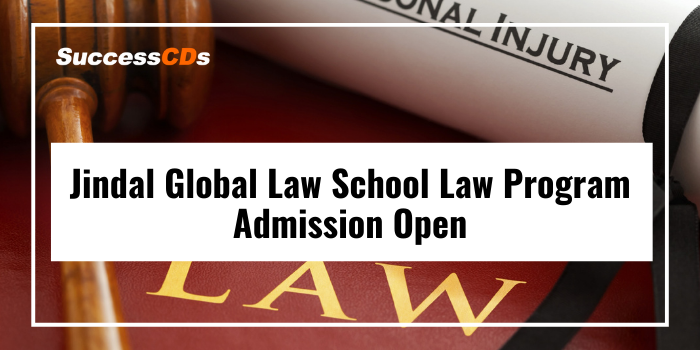 Jindal Global Law School Admission 2021 Dates, Application Form ...