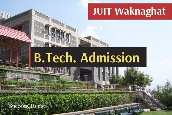 JUIT Waknaghat B.Tech Admission 2019 Notification, Dates, Eligibility ...