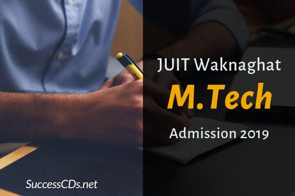 JUET M.Tech Admission 2019 Notification, Dates