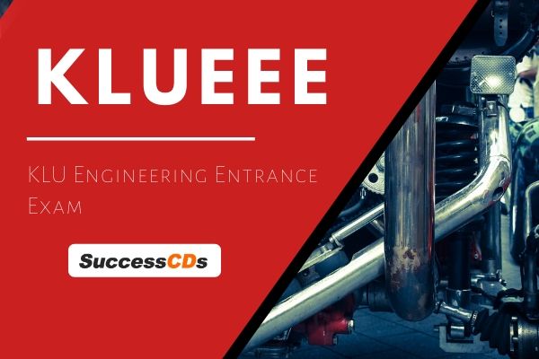 KLUEEE 2020 KL University Engineering Entrance Exam, Notification, Dates