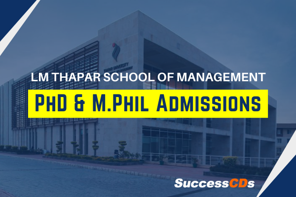 LM Thapar School of Management PhD and MPhil Admission 2020