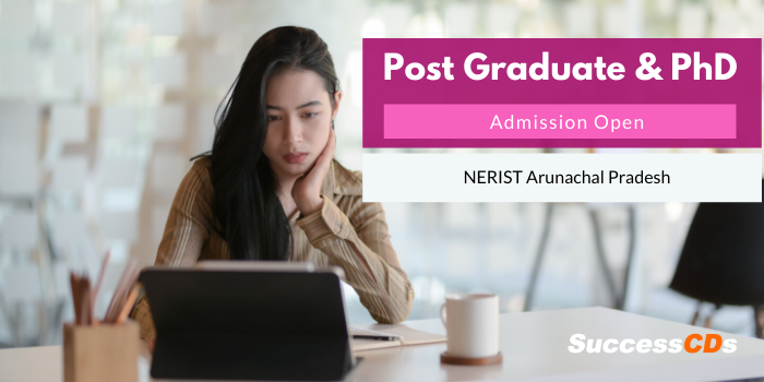 NERIST Admission 2021 Application Form, Dates, Courses