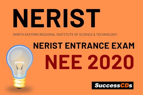 NERIST Entrance Exam 2020, Dates, Application Form, Syllabus