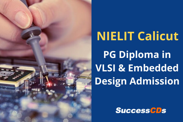 NIELIT Calicut PG Diploma in Embedded System Design 2020