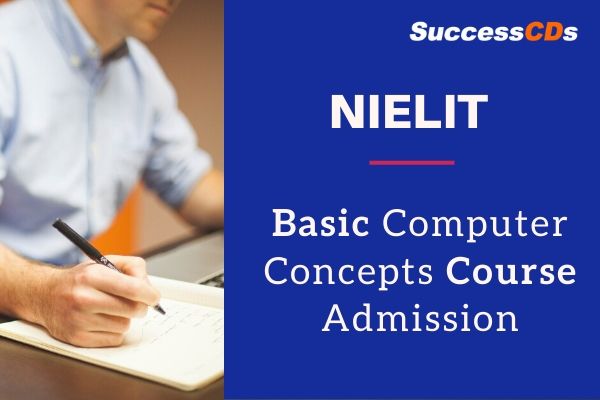 NIELIT Basic Computer Concepts Course Admission 2020, Dates, Application