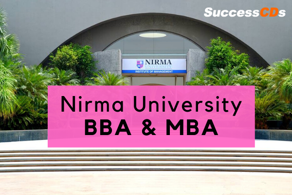 Nirma University Integrated BBA-MBA Admission 2020, Dates, Application