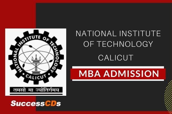 NIT Calicut MBA Admission 2020, Dates, Eligibility, Application