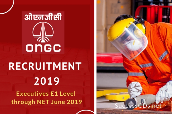 ONGC Recruitment 2019 for Executives (E1 Level) through UGC NET