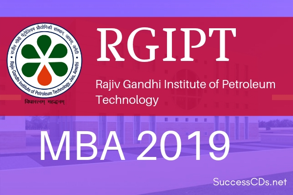 RGIPT MBA Admission 2019, Dates, Eligibility, Application