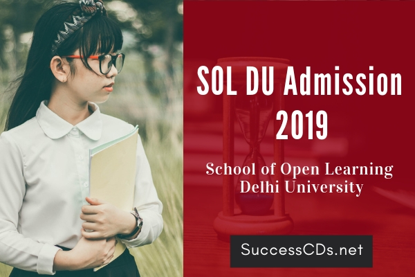 DU SOL Admission 2019 for BA B.Com – Dates, Eligibility, Application