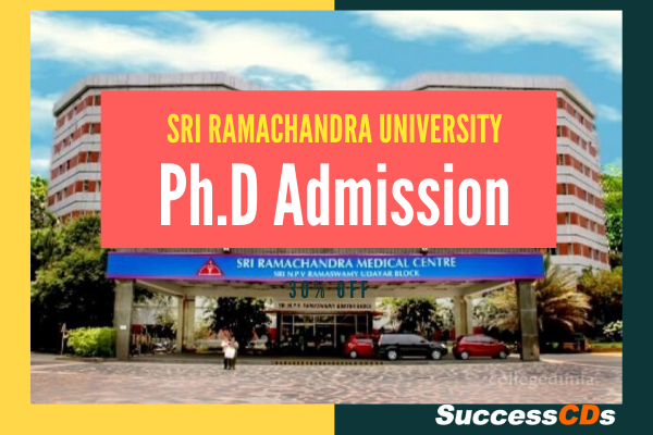 Sri Ramachandra University PhD Admission 2020, Dates, Application Form