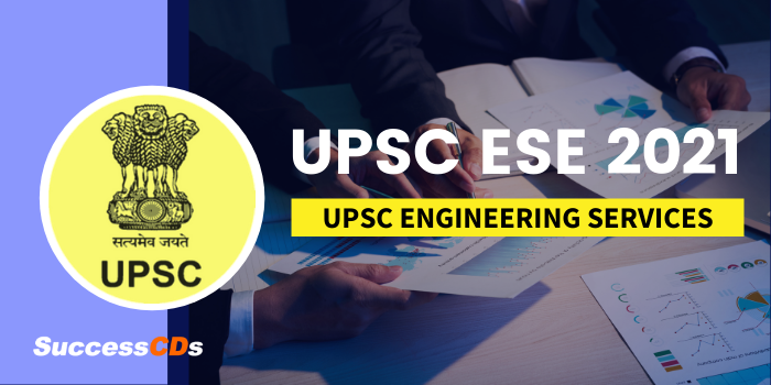 UPSC Engineering Services 2021 UPSC ESE Dates, Application, Eligibility ...