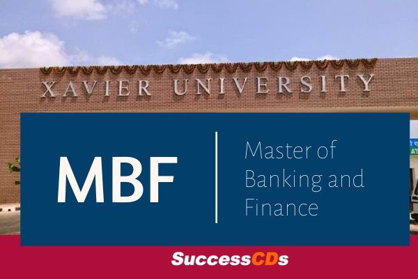 Xavier University MBF Admission 2020, Dates, Eligibility, Application