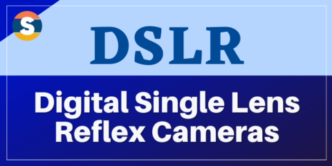 DSLR Full Form, What is the Full form of DSLR?