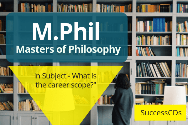Masters of Philosophy M.Phil in a Subject - What is the career scope?