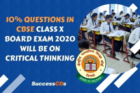 10% questions in CBSE Class X Board Exam 2020 will be on Critical Thinking