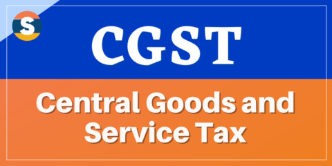 Full Form of CGST, What is the Full form of CGST?