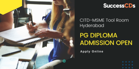 CITD-MSME Tool Room Hyderabad PG Diploma Admission 2023