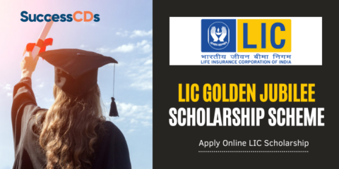 LIC Golden Jubilee Scholarship Scheme 2021 Dates, Application Form