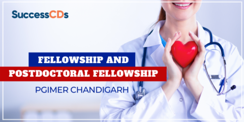 PGIMER Chandigarh Fellowship and Postdoctoral Fellowship Program 2023
