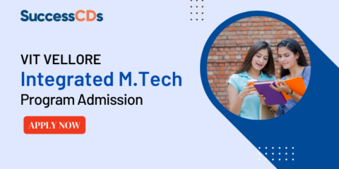Vellore Institute of Technology Integrated M.Tech Admission 2022