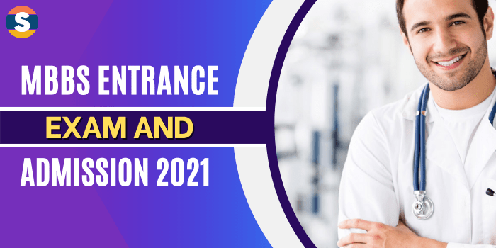 MBBS Entrance Exams and Admission 2021 | Latest Notifications, Dates