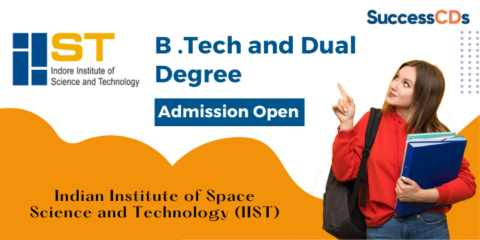 IIST B .Tech and Dual Degree Admission 2021 Application Form, Dates