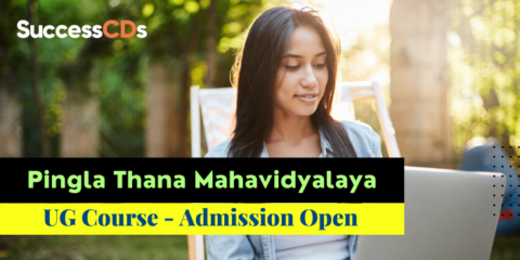Pingla Thana Mahavidyalaya UG Admission 2021 Dates, Application Form