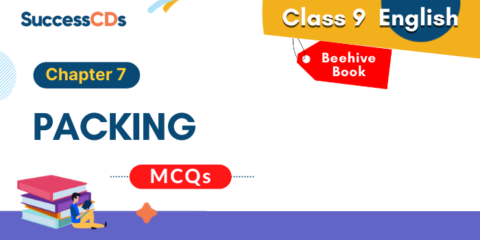 Packing MCQ Question Answers Class 9 English Chapter 7
