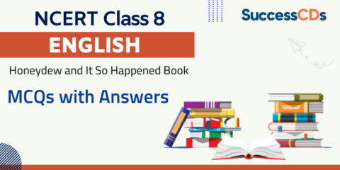 NCERT Class 8 English MCQs with Answers