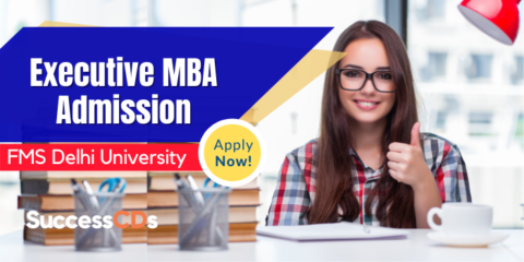 FMS Delhi University Executive MBA Admission 2023 Dates, Application Form