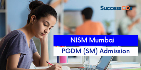 NISM Mumbai PGDM (SM) Admission 2023 Dates, Application Form