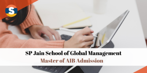 SP Jain School of Global Management Master of AIB Admission 2023