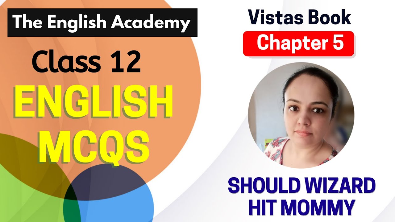 Should Wizard Hit Mommy Class 12th In Hindi NCERT Solutions